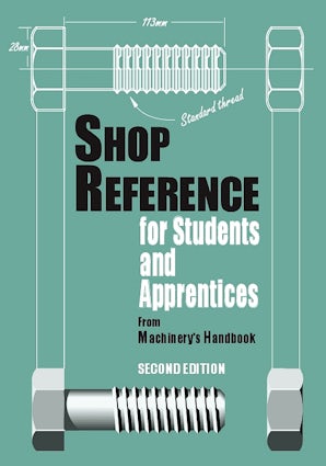 Shop Reference for Students & Apprentices - Industrial Press