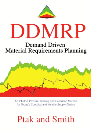Demand Driven Material Requirements Planning Ddmrp Industrial Press